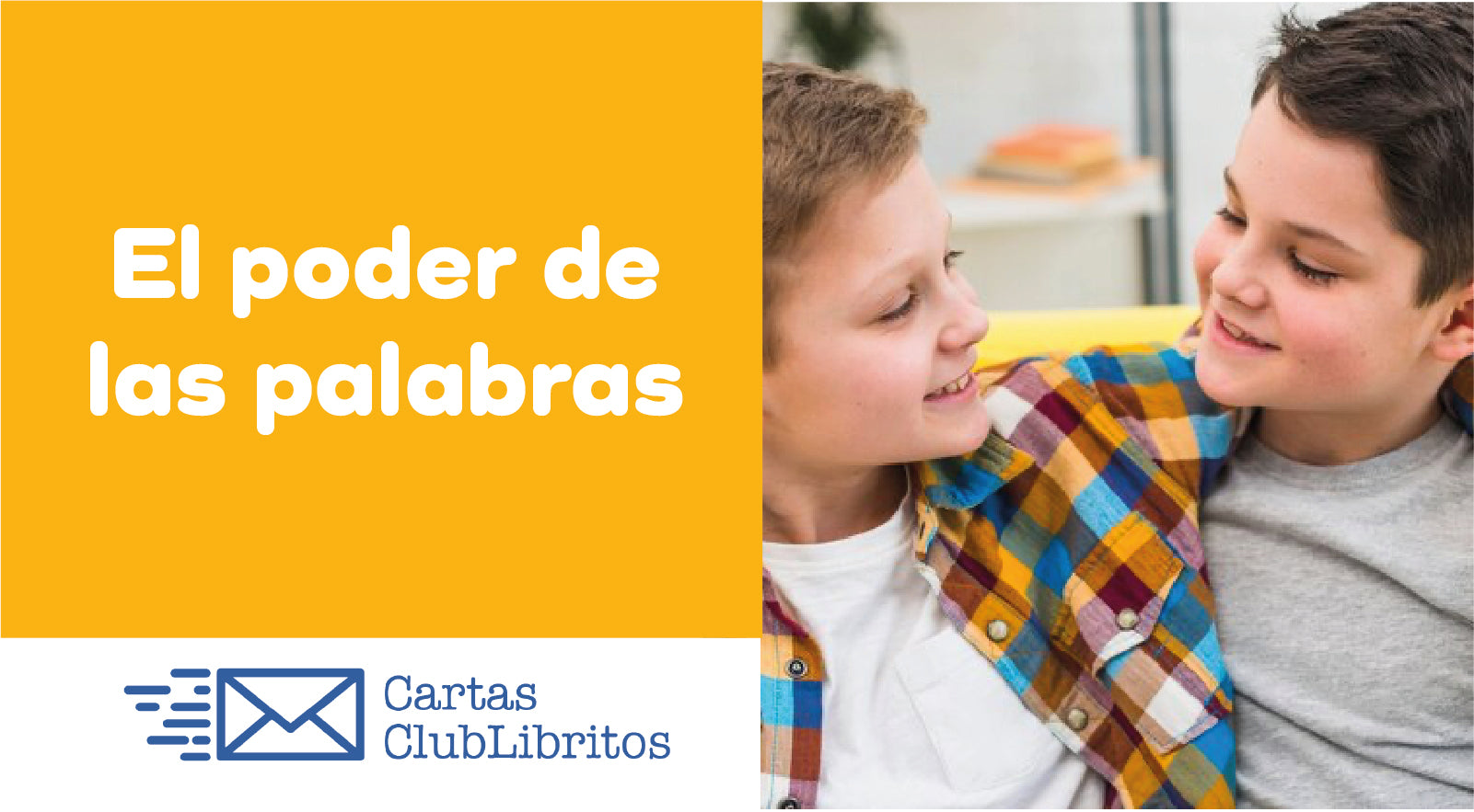 Carta pedagógica: El poder de las palabras – Club Libritos